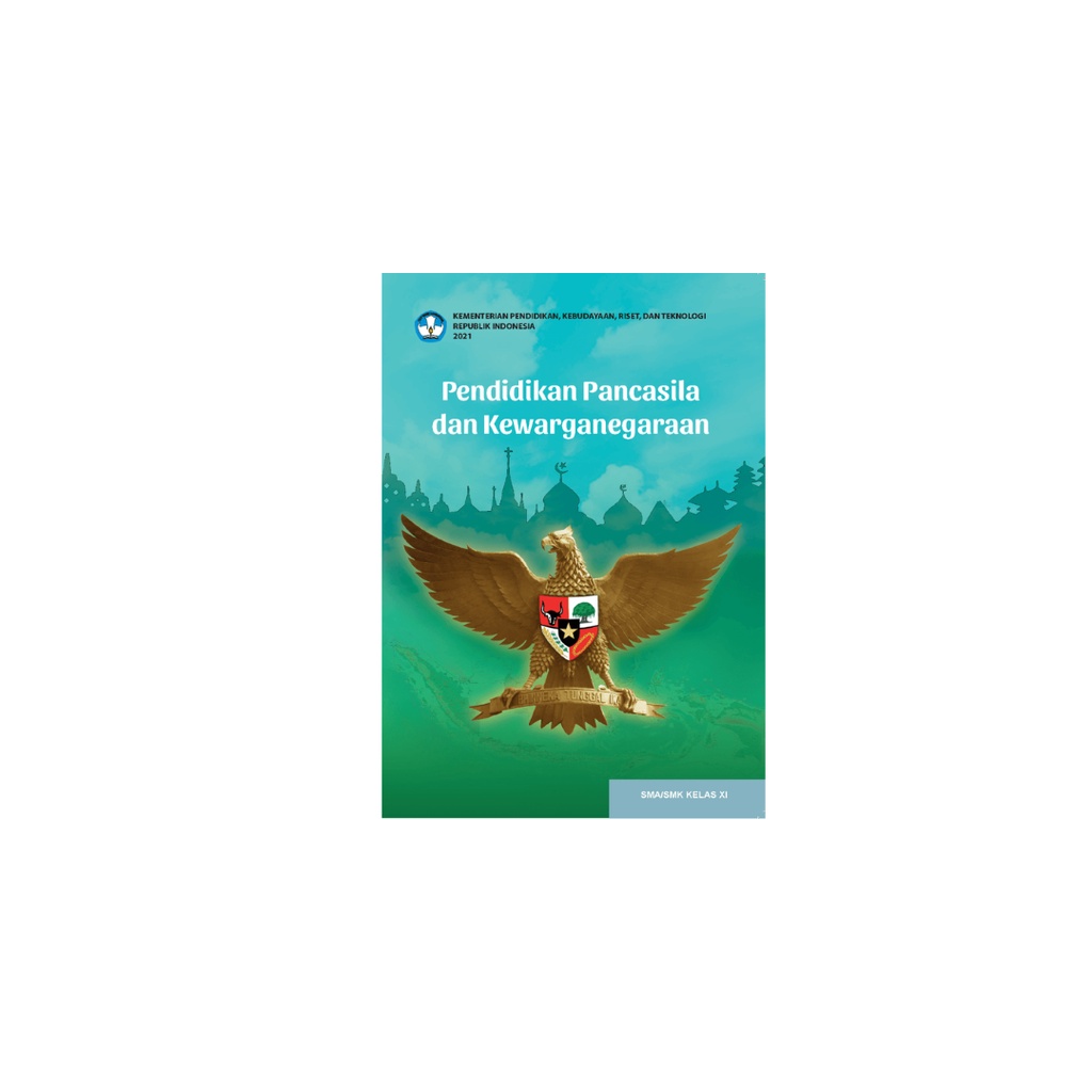 Jual Pendidikan Pancasila dan Kewarganegaraan untuk SMA/SMK Kelas XI, Buku Sekolah - Kurikulum ...