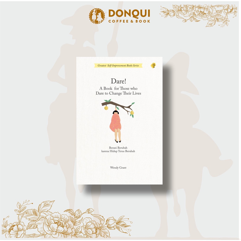Jual BUKU DARE! A BOOK FOR THOSE WHO DARE TO CHANGE THEIR LIVES ...