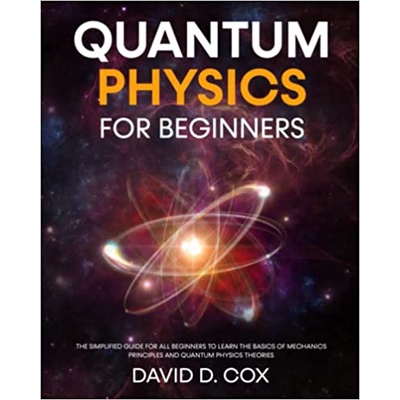 Jual BUKU QUANTUM PHYSICS FOR BEGINNERS THE SIMPLIFIED GUIDE FOR ALL BEGINNERS TO LEARN THE ...