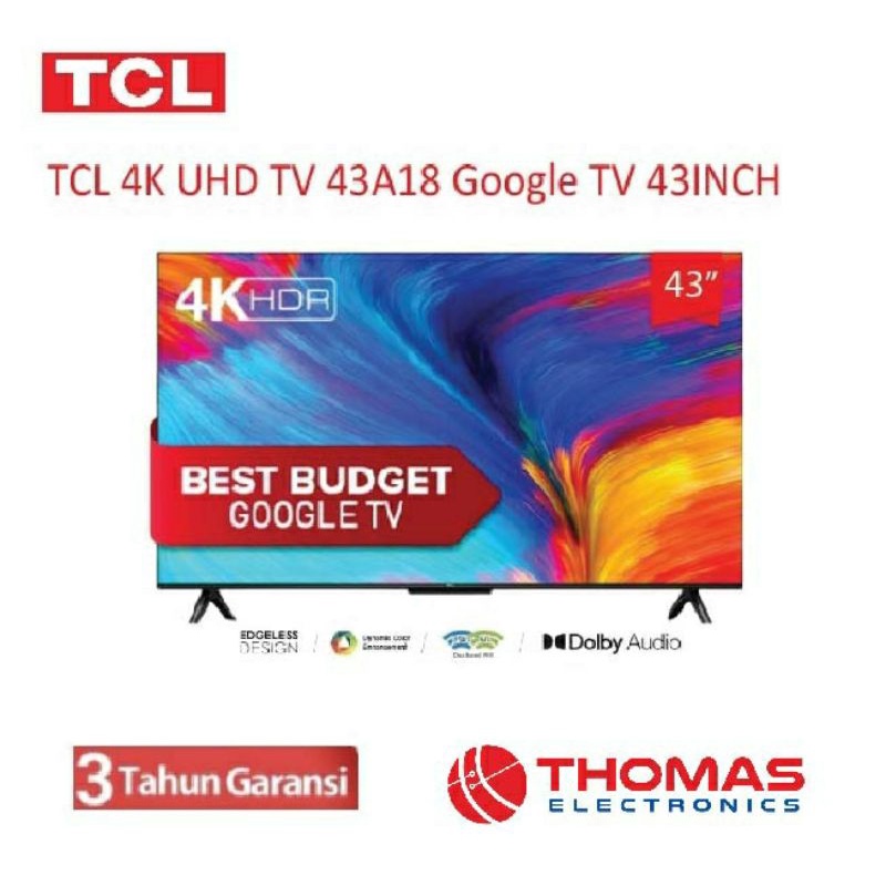 Jual TCL 4K UHD TV 43A18 Google TV 43INCH 43 a18 UHD Dolbi Audio NETFLIX | Shopee Indonesia
