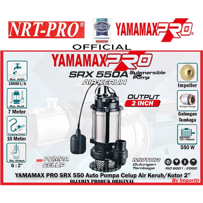 Jual YAMAMAX PRO SRX 550 A Pompa Celup Air Kotor Keruh Sungai 2 Inch ...