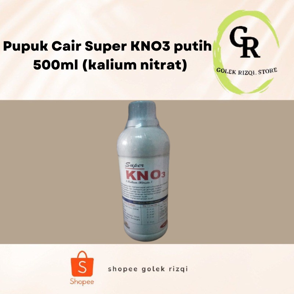 Jual Pupuk Cair Super KNO3 putih 500ml (kalium nitrat) | Shopee Indonesia