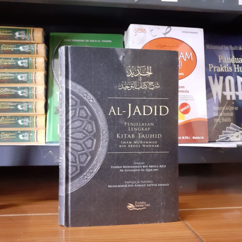 Jual Al Jadid Syarah Kitab Tauhid - Penjelasan Lengkap Kitab Tauhid ...
