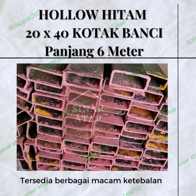 Jual BESI HOLLOW HITAM 20 x 40 KOTAK BANCI TEBAL 1 mm - PANJANG 6 METER ...