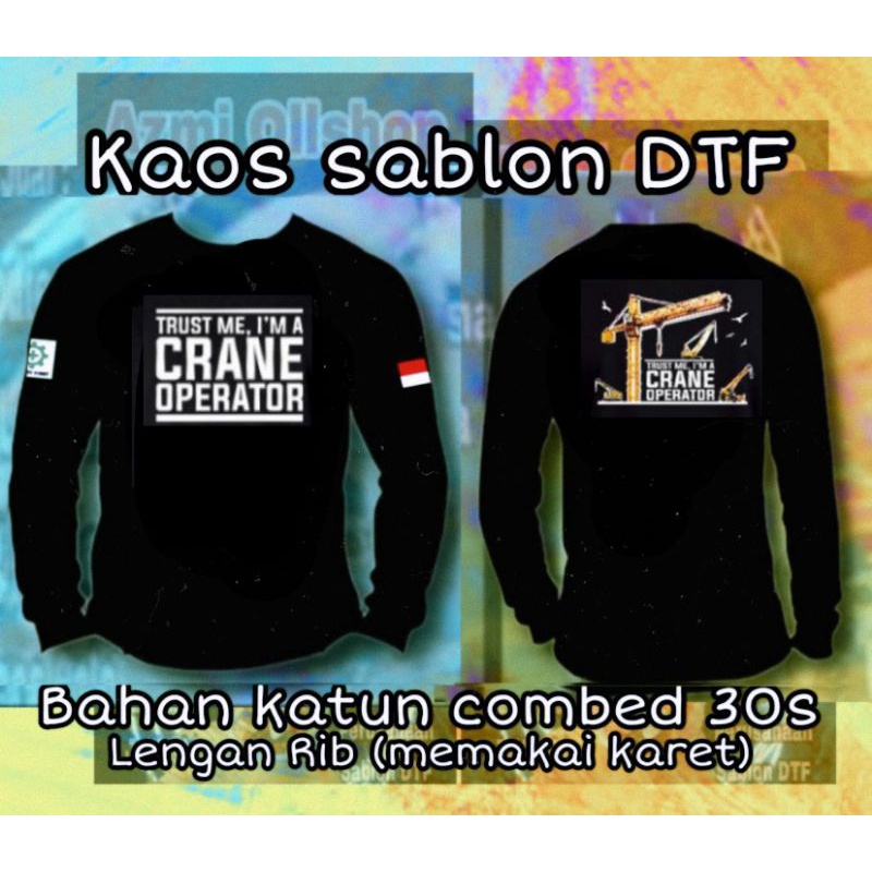 Jual Kaos operator crane sablon DTF kaos distro proyek /alat berat ...