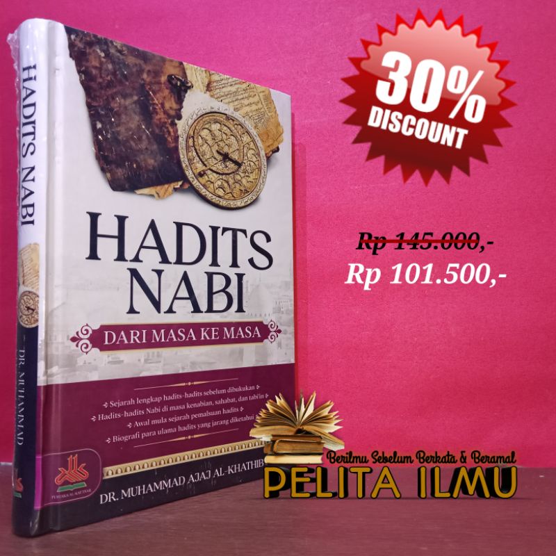 Jual Buku Hadits Nabi Dari Masa Ke Masa - Sejarah Lengkap Hadits-Hadits ...