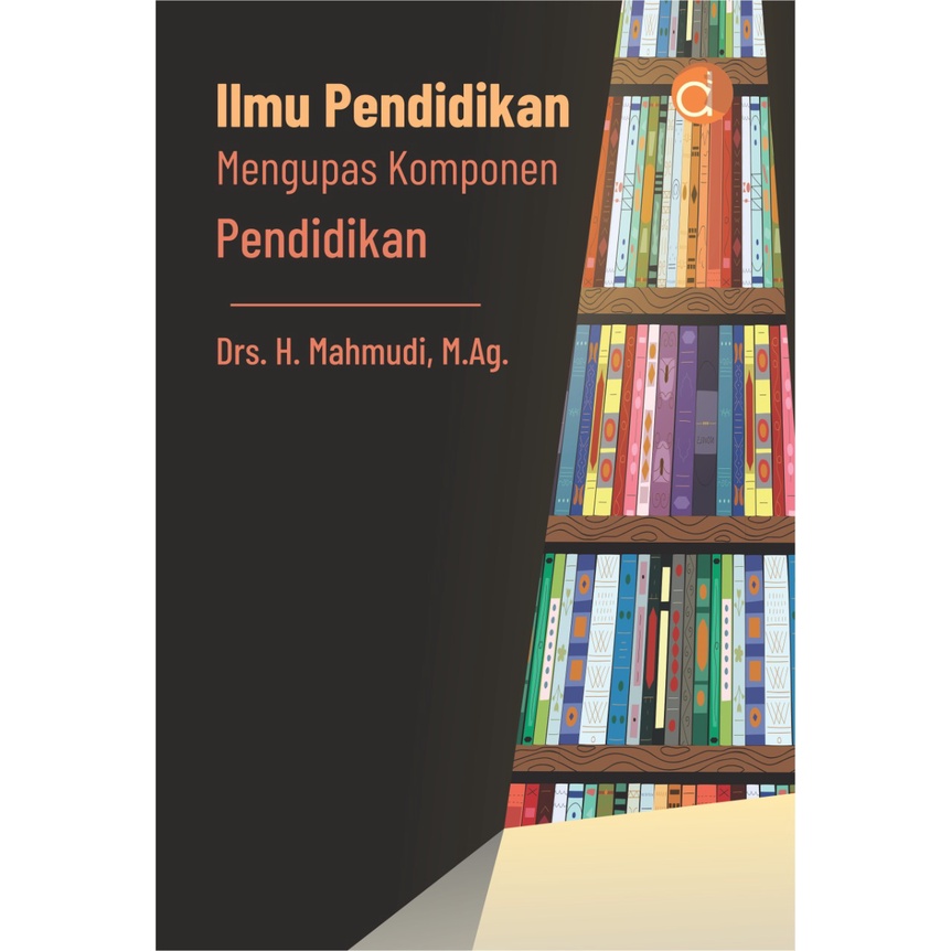 Jual Buku Ilmu Pendidikan Mengupas Komponen Pendidikan - Original | Shopee Indonesia