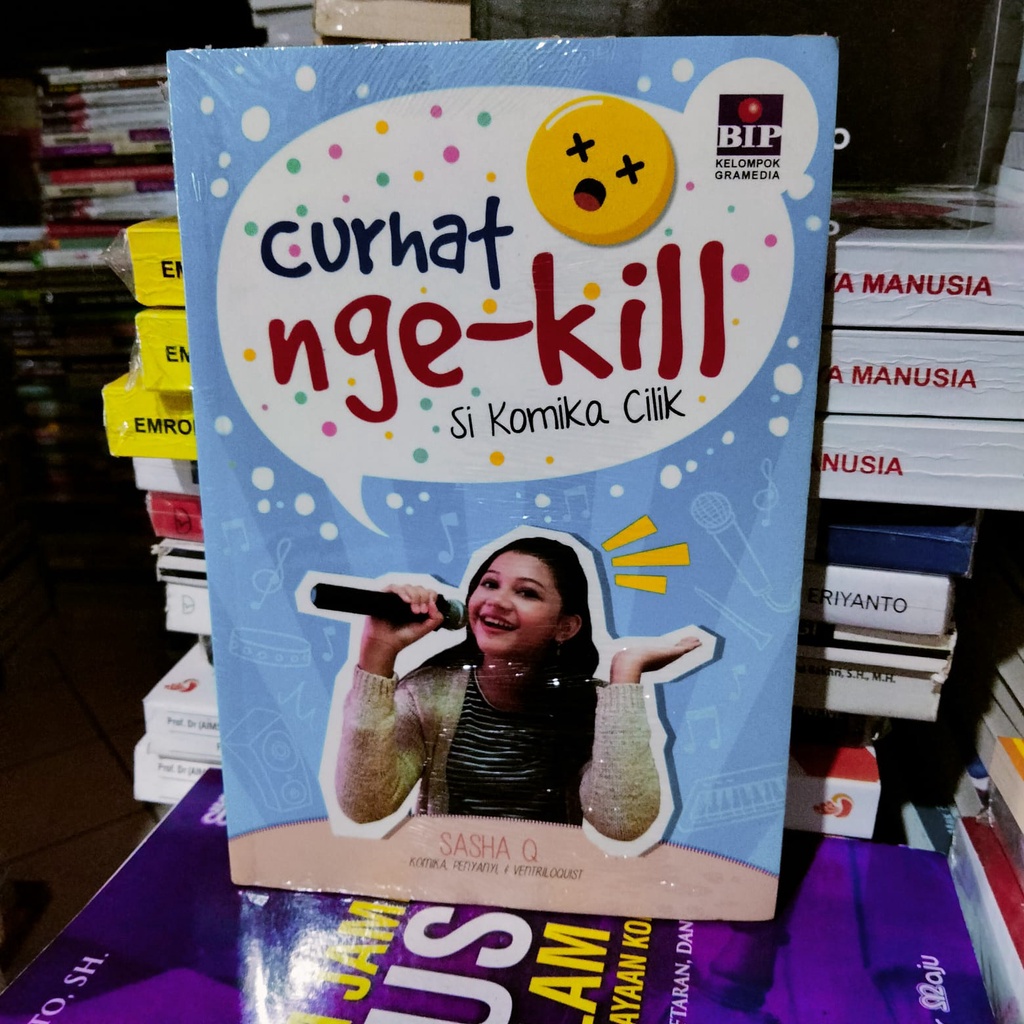Jual Buku HUMOR "CURHAT NGE-KILL SI KOMIKA CILIK" By SASHA Q | Shopee ...