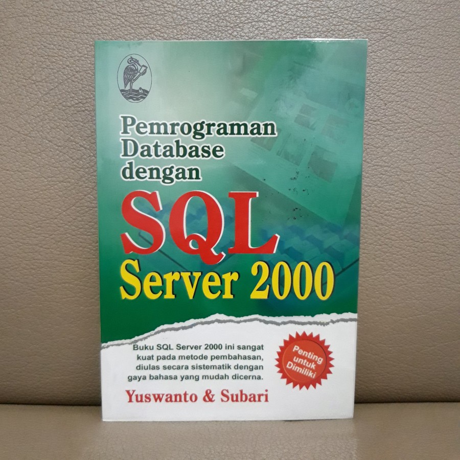 Jual Buku Pemrograman Data base dengan SQL Server 2000 - Yuswanto & Subari | Shopee Indonesia