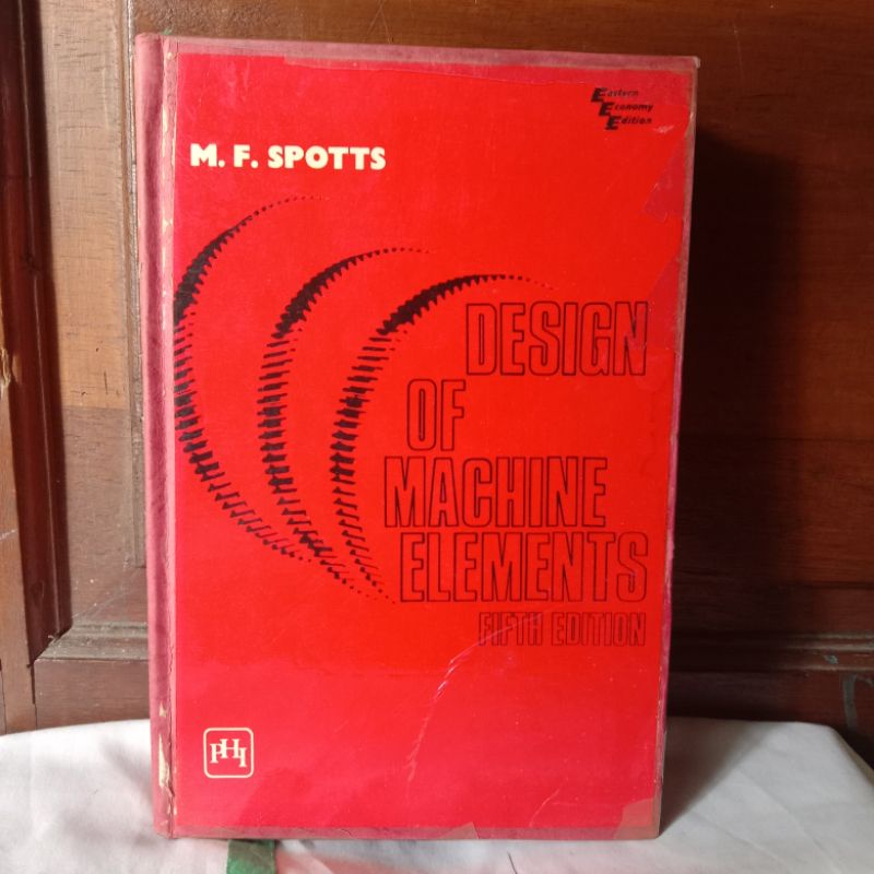 Jual DESIGN OF MACHINE ELEMENTS OLEH M.F. SPOTTS | Shopee Indonesia
