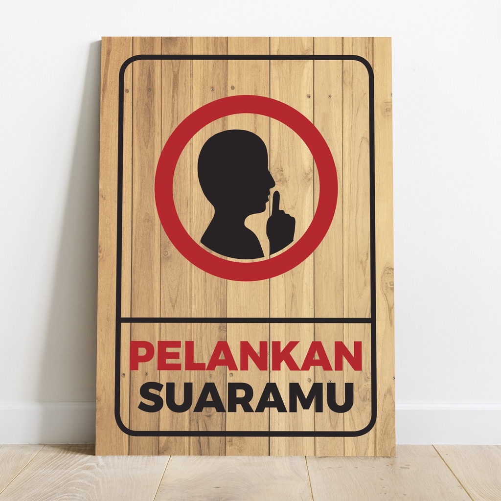Jual Poster Pelankan Suaramu Jangan Berisik Dilarang Dekorasi Hiasan ...