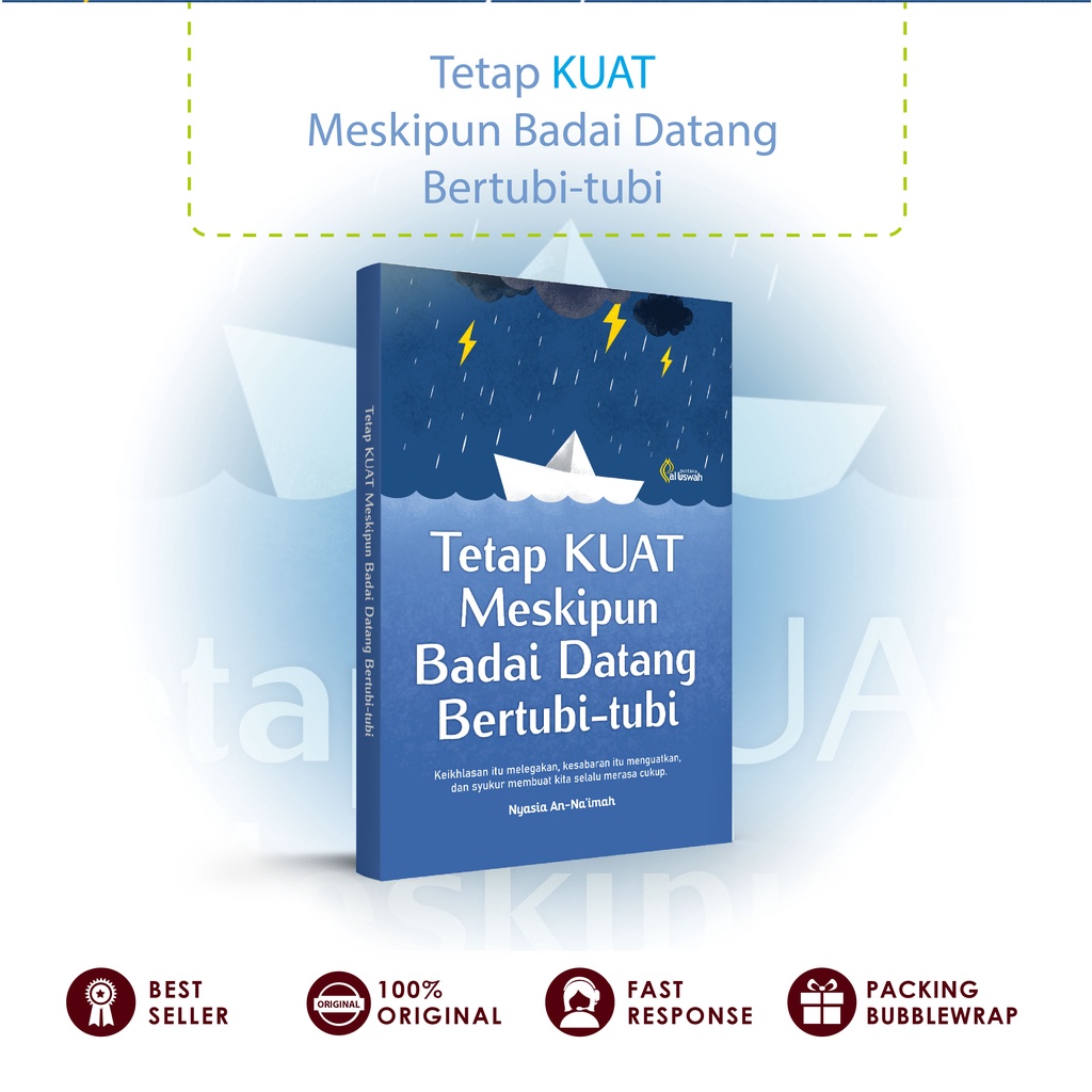 Jual TETAP KUAT MESKIPUN BADAI DATANG BERTUBI-TUBI | Shopee Indonesia
