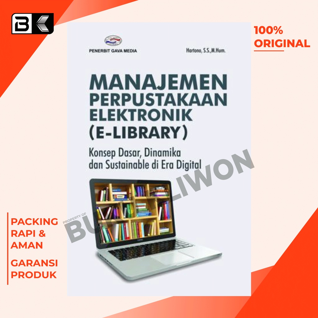 Jual Buku Manajemen Perpustakaan Elektronik ( E-Library ) Konsep dasar, Dinamika dan Sustainable ...
