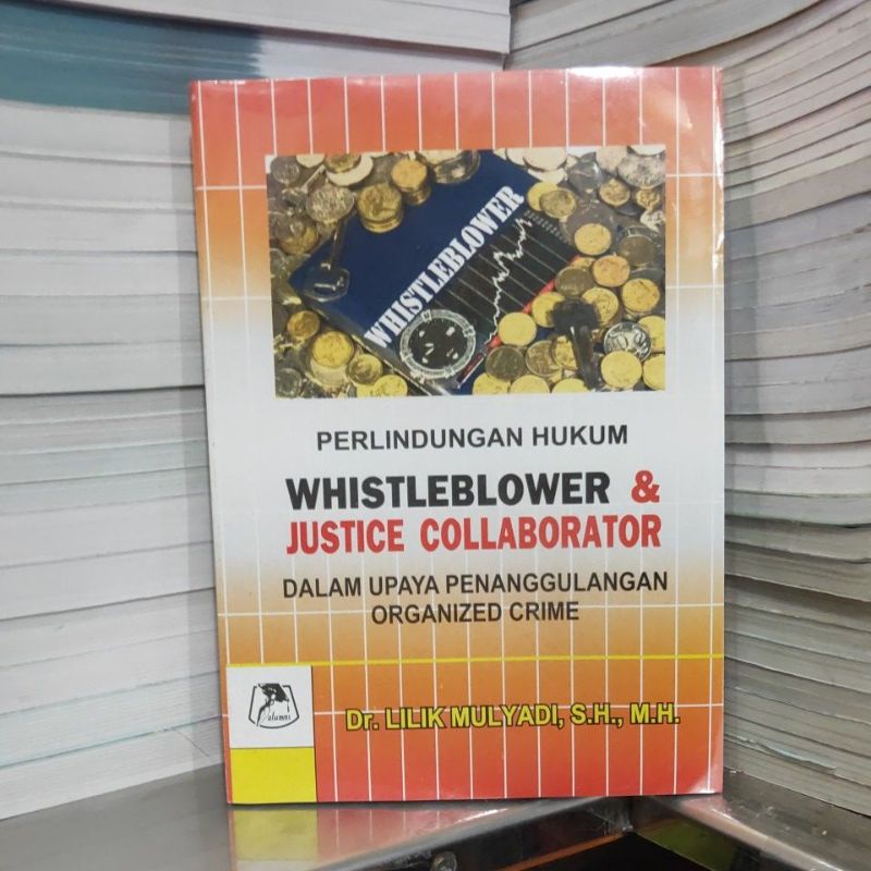 Jual ORIGINAL BUKU PERLINDUNGAN HUKUM WHISTLEBLOWER & JUSTICE COLLABORATOR DALAM UPAYA ...
