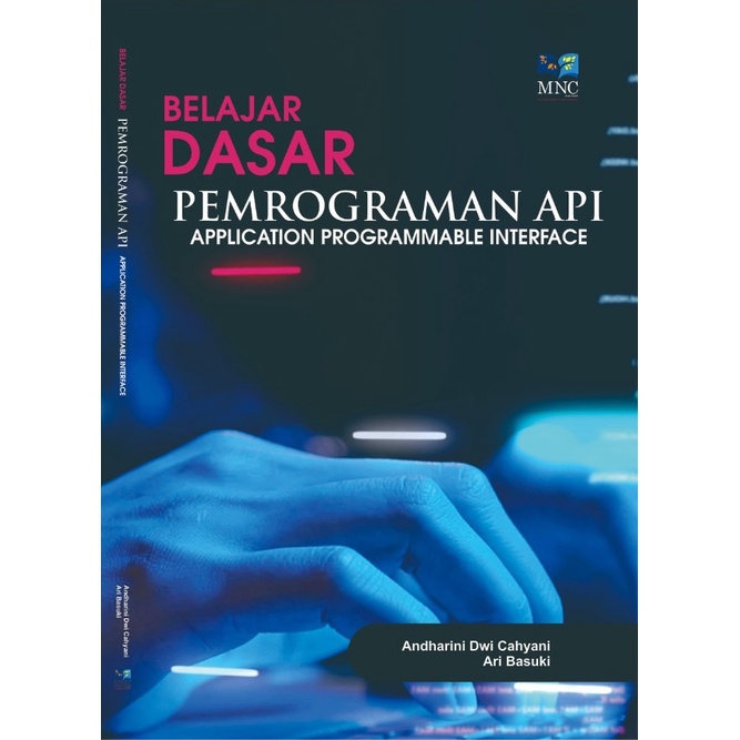 Jual Belajar Dasar Pemrograman API : Application Programmable Interface | Shopee Indonesia