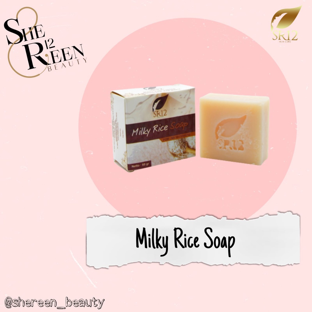 Jual Milky rice soap SR12/sabun susu beras/BPOM/HALAL | Shopee Indonesia