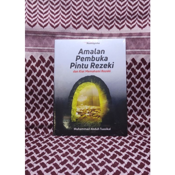 Jual Buku Amalan Pembuka Pintu Rezeki Dan Kiat Memahami Rezeki | Shopee ... Jual Buku Amalan Pembuka Pintu Rezeki Dan Kiat Memahami Rezeki | Shopee ...