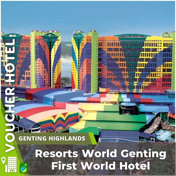 Jual Voucher Hotel Resorts World First World Hotel Genting Highlands ...