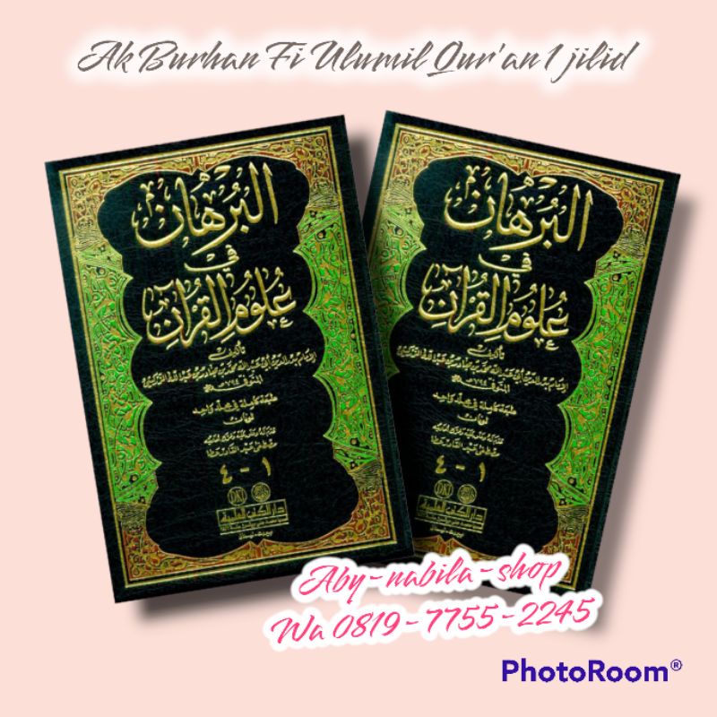 Jual KITAB AL BURHAN FI ULUMIL ULUMUL QUR'AN 1 JILID KERTAS KREM DKI ...