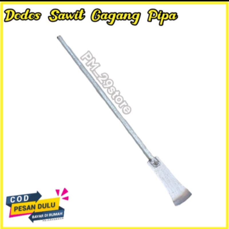 Jual Dodos sawit gagang pipa - linggis dodos sawit - dodos sawit baja ...