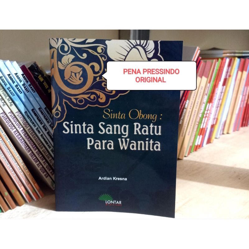 Jual BUKU SINTA OBONG : SINTA SANG RATU PARA WANITA - ARDIAN KRESNA ...
