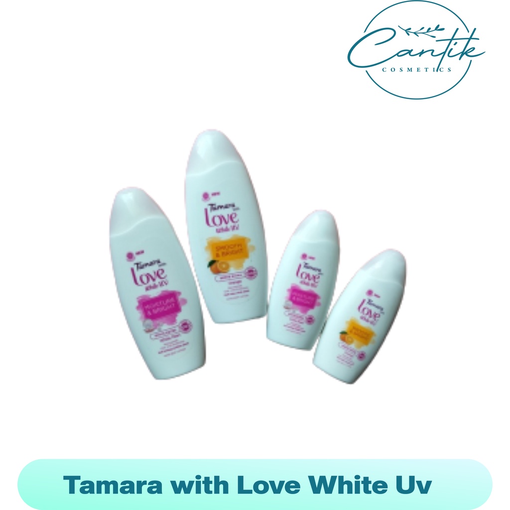 Jual Tamara with Love White Uv Smooth&Bright/Moisture&Bright 190ml/95ml | Shopee Indonesia