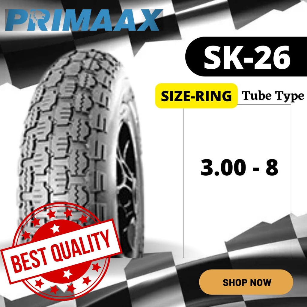 Jual BAN PRIMAAX SK-26 TUBE TYPE UKURAN 3.00 RING 8/NON TUBELESS/BAN DOKAR | Shopee Indonesia