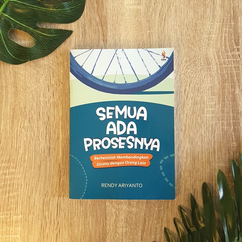 Jual Penerbit Ranah Buku - Semua Ada Prosesnya, Berhentilah ...