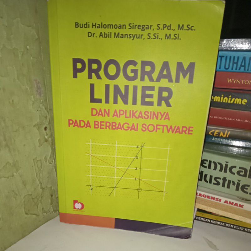 Jual buku Program Linier. dan aplikasinya pada berbagai software. karangan Budi Halomoan Siregar ...