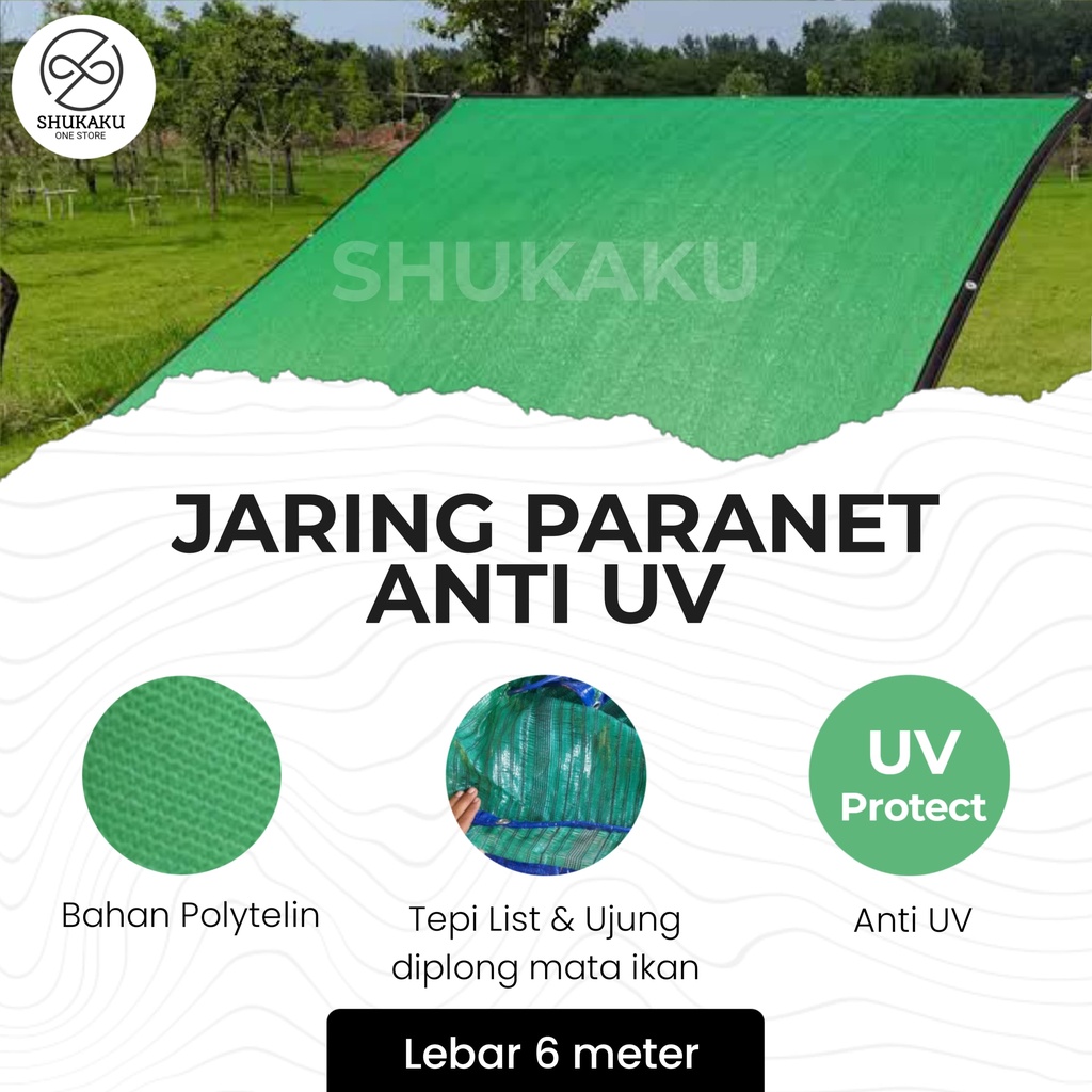 Jual Paranet hijau Lebar 6 Meter Jaring Tanaman Anti Panas Matahari ...