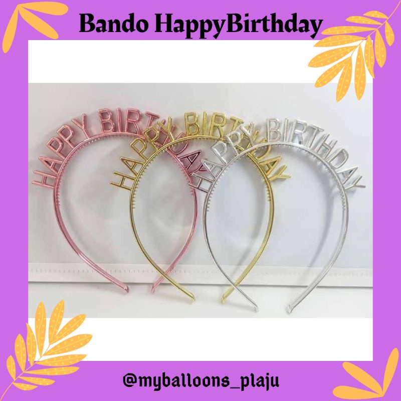 Jual Bando Ulang Tahun / Bando Happy Birthday / Bando Ultah Hias ...