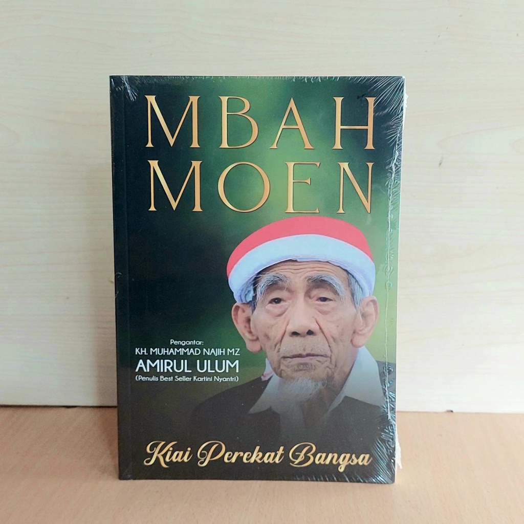 Jual Buku Biografi KH Maimun Zubair-Mbah Moen Kiai Perekat Bangsa ...