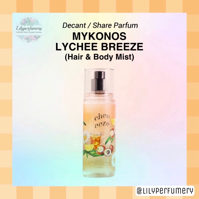 Jual Parfum Decant / Share MYKONOS LYCHEE BREEZE (Hair & Body Mist) 5 ...
