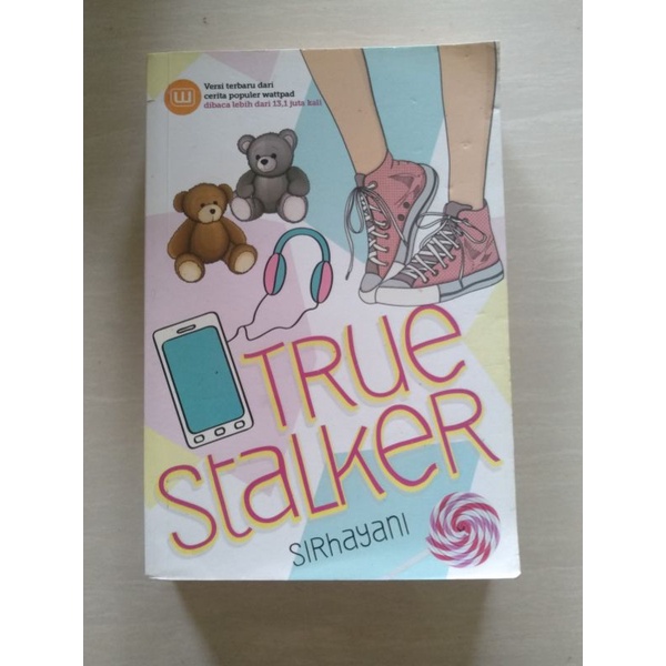 Jual Buku Novel WATTPAD True Stalker By Sirhayani Bekas Original Ori ...
