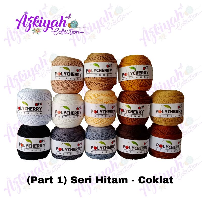 Jual (PART 1) Azkiyah Collection Benang Rajut Polycherry Onitsuga ...