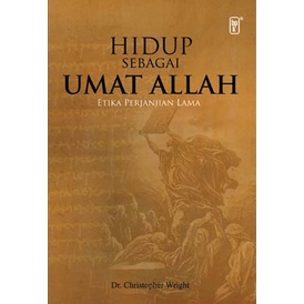 Jual HIDUP SEBAGAI UMAT ALLAH- CHRISTOPHER J.H.- BPK Gunung Mulia ...