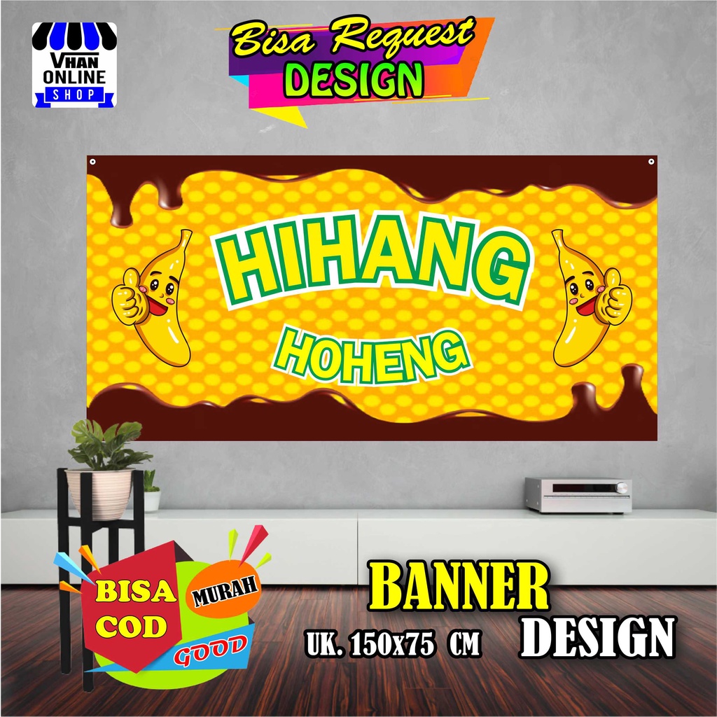 Jual Spanduk Banner Besar Jualan Pisang Goreng Viral, Hihang Hoheng ...