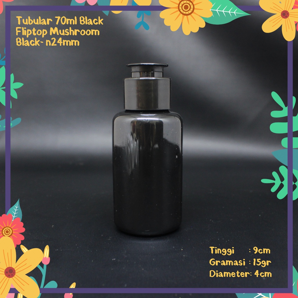 Jual BOTOL TUBULAR 70ML HITAM TUTUP FLIPTOP JAMUR HITAM MUSHROOM N24 IMPORT MURAH TEBAL ...