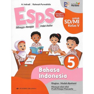 Jual KURIKULUM MERDEKA BUKU ESPS BAHASA INDONESIA SD/MI Kelas 1 2 3 4 5 6 Penerbit Erlangga - A ...