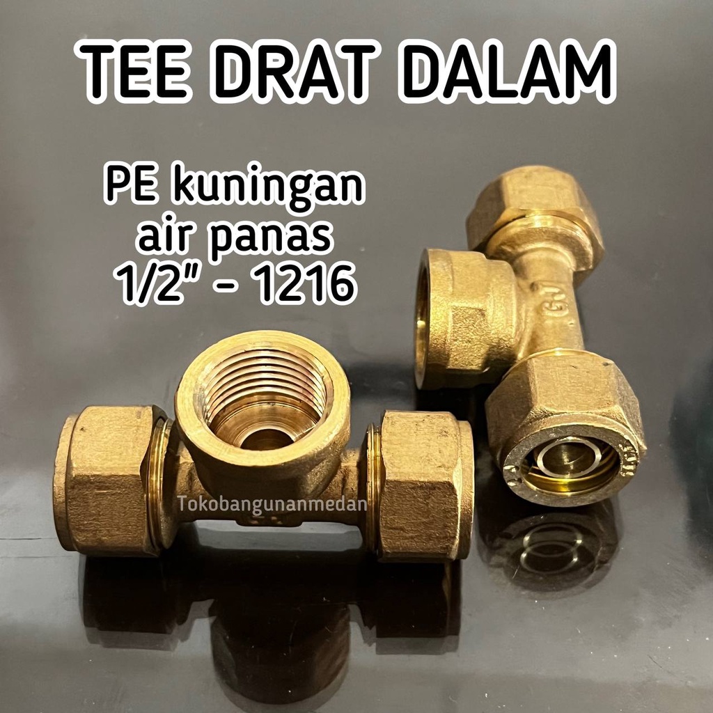 Jual Sambungan Fitting Air Panas - TEE DRAT DALAM Kuningan 1/2 inch PE 1216 | Shopee Indonesia