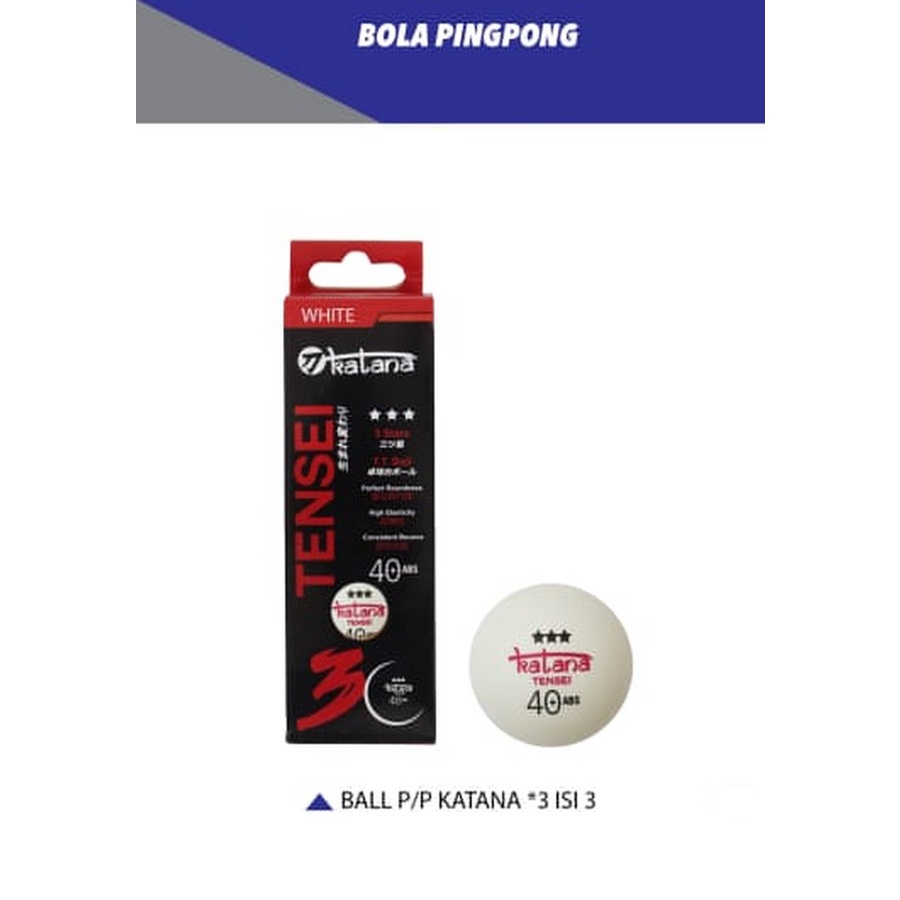 Jual Bola Pingpong Tenis Meja Katana Tensei 3 Star Isi 3 DAN 6 ORIGINAL | Shopee Indonesia