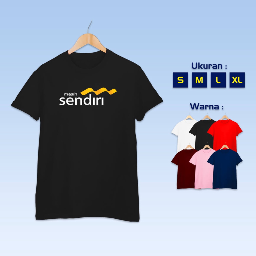 Jual KAOS DISTRO MASIH SENDIRI / BAJU KAOS VIRAL / KAOS CUSTOM KATA KATA / TSHIRT PLESETAN ...