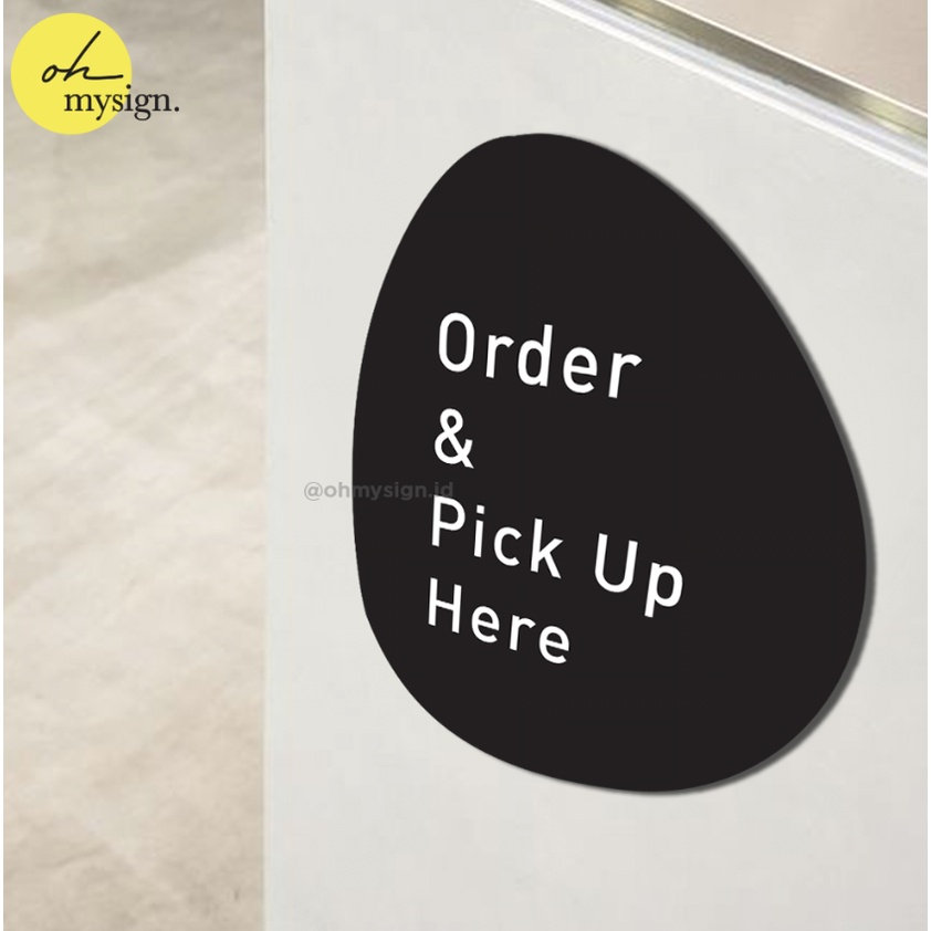 Jual Tulisan Order & Pick Up Here Akrilik Tempel Dinding Papan Sign ...