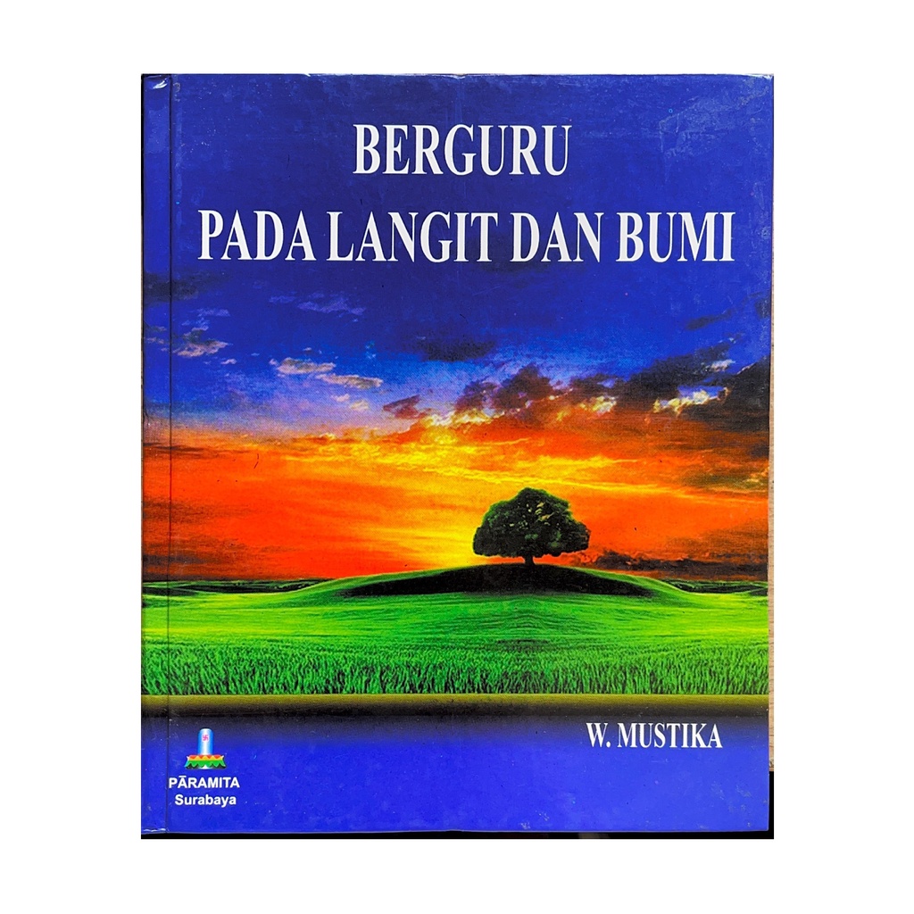 Jual Buku BERGURU PADA LANGIT DAN BUMI karya Bapak dr. I Wayan Mustika ...