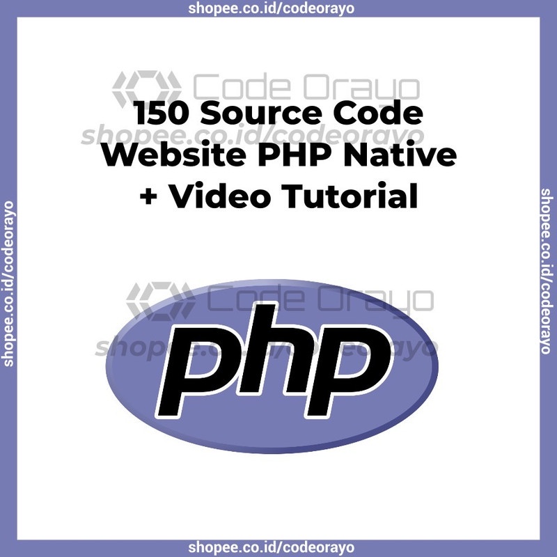 Jual 150 Source Code Website PHP Native + Video Tutorial | Shopee Indonesia