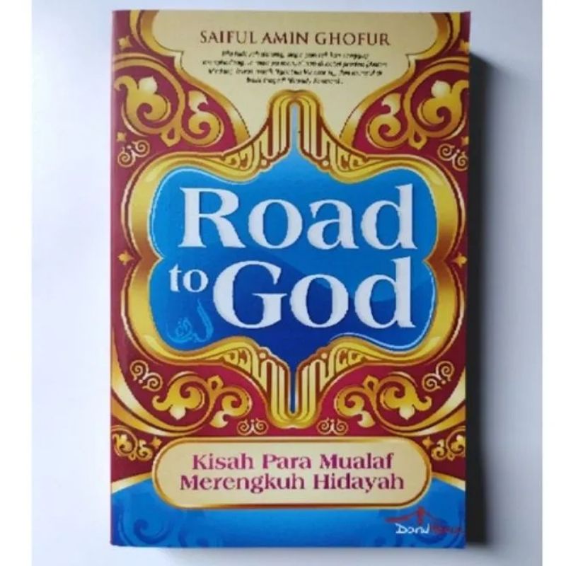 Jual Road To God ; Kisah Para Mualaf Merengkuh Hidayah - Saiful Amin ...