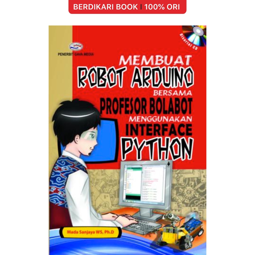 Jual Berdikari - Membuat Robot Arduino bersama Profesor Bolabot Menggunakan Interface Python ...