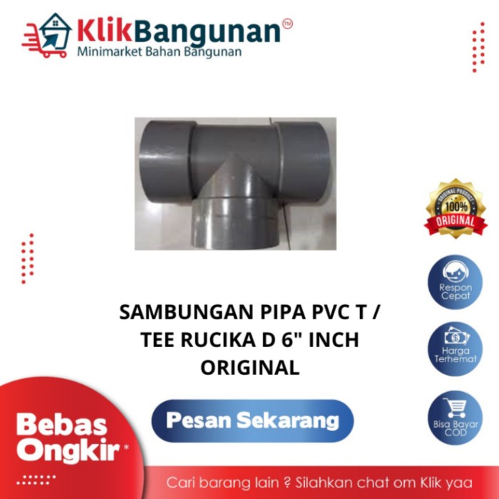 Jual SAMBUNGAN PIPA PVC T / TEE RUCIKA D 6" INCH ORIGINAL | Shopee Indonesia