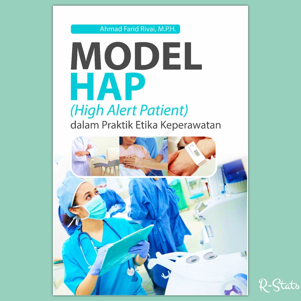 Jual Buku Etika Profesi Keperawatan - Model HAP High Alert Patient dalam Praktek Etika ...