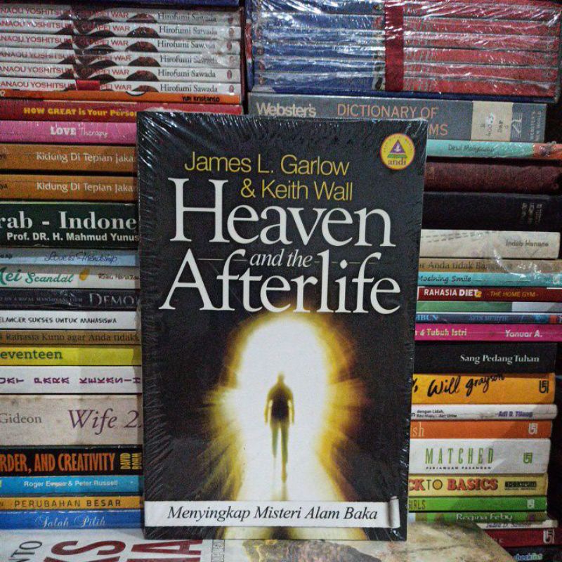 Jual BUKU ORIGINAL HEAVEN AND THE AFTERLIFE MENYINGKAP MISTERI ALAM BAKA JAMES L. GARLOW & KEITH ...